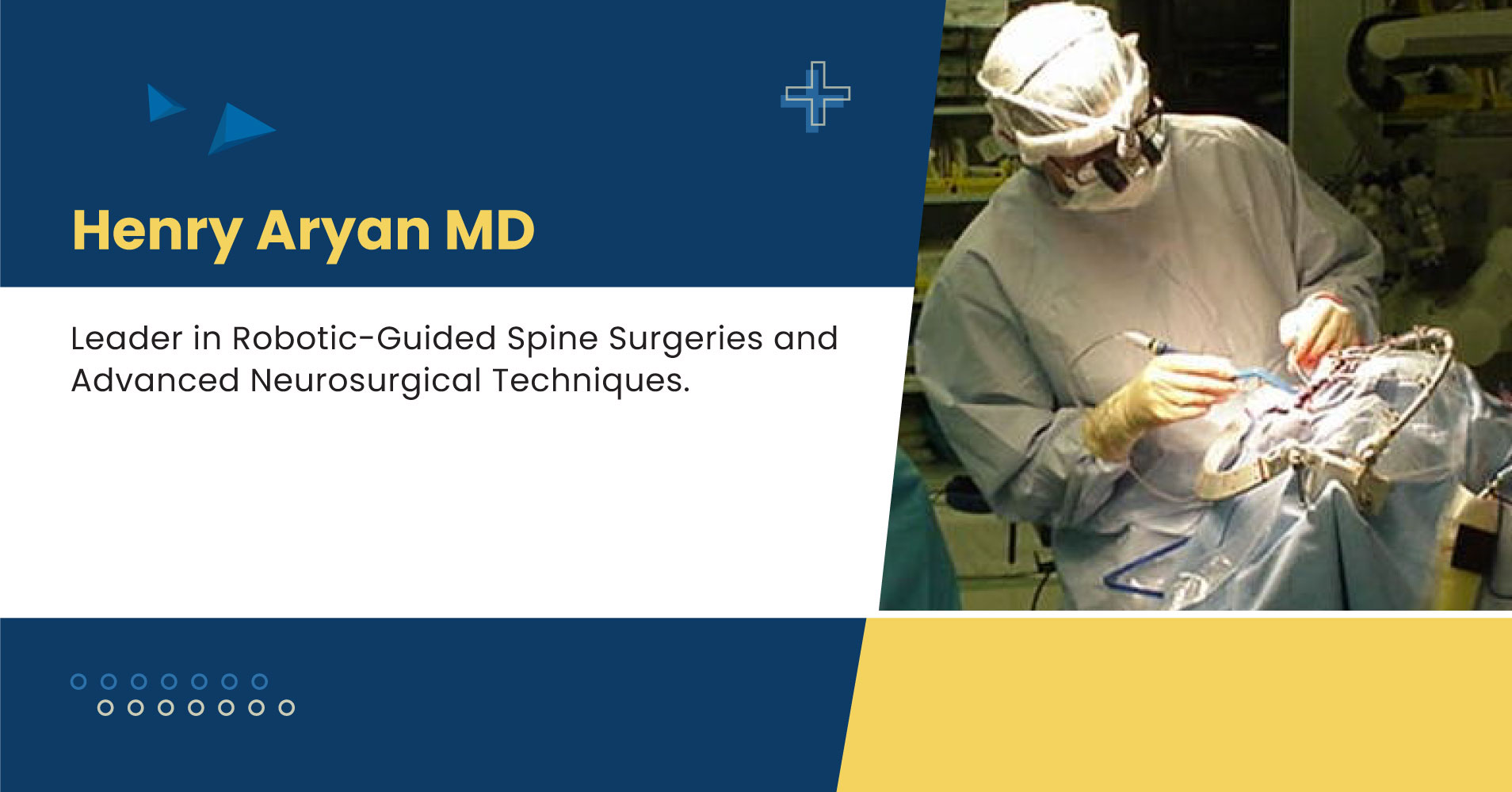 Henry Aryan: Pioneer in Neurosurgical Spine Solutions